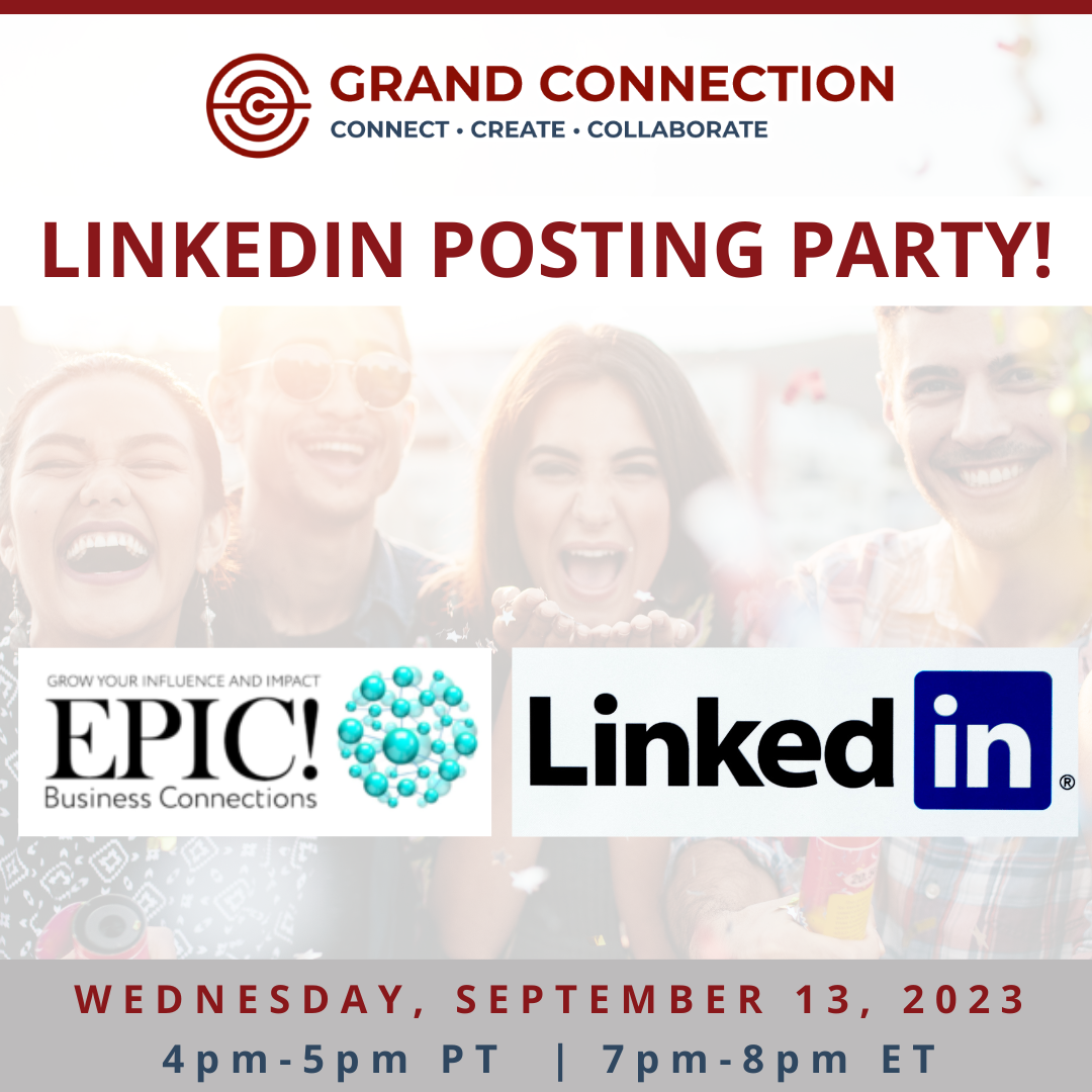 Sept 13 | LinkedIn Posting Party With EPIC! - Grand Connection Business Community ...