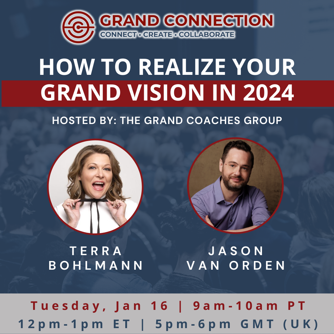Jan 16 | How to Realize Your Grand Vision in 2024 Hosted by the Grand ...
