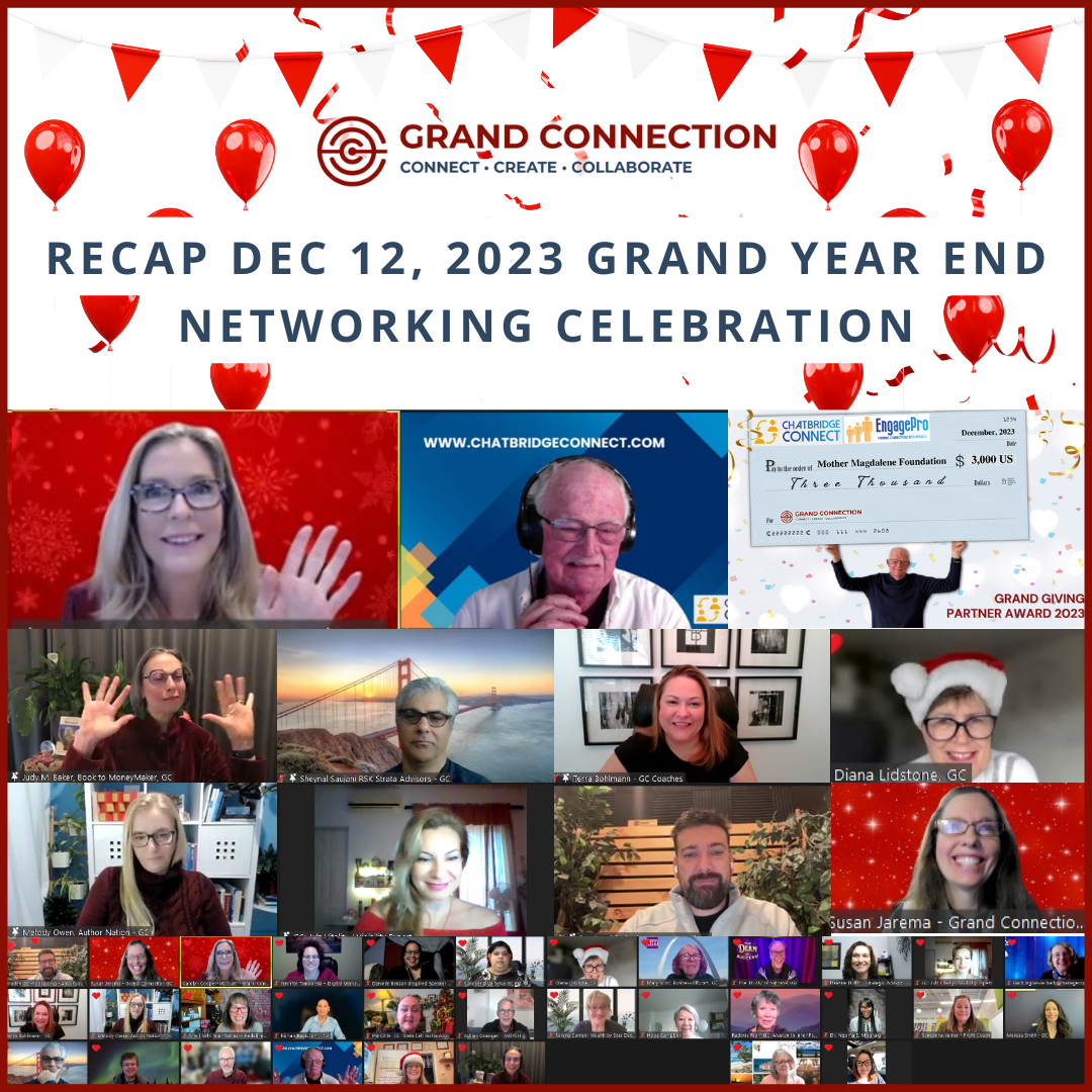 RECAP Dec 12, 2023 Grand Year End Networking Celebration - Grand ...