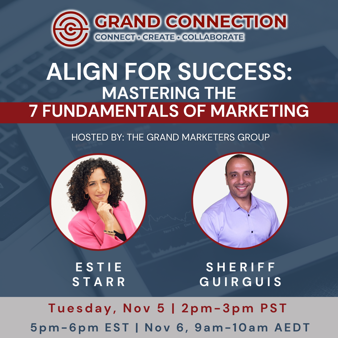 Nov 5 | Align for Success: Mastering the 7 Fundamentals of Marketing at The Grand Marketers ...