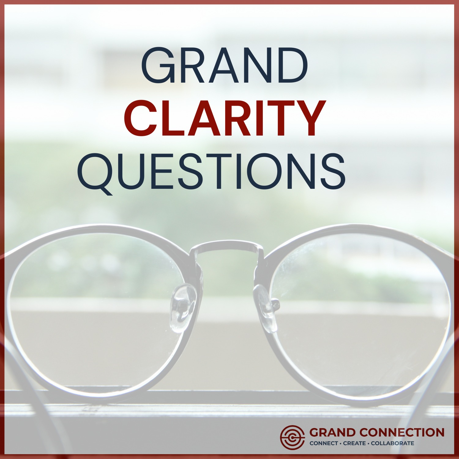Clarity Questions for Your Business Offering and Value - Grand ...