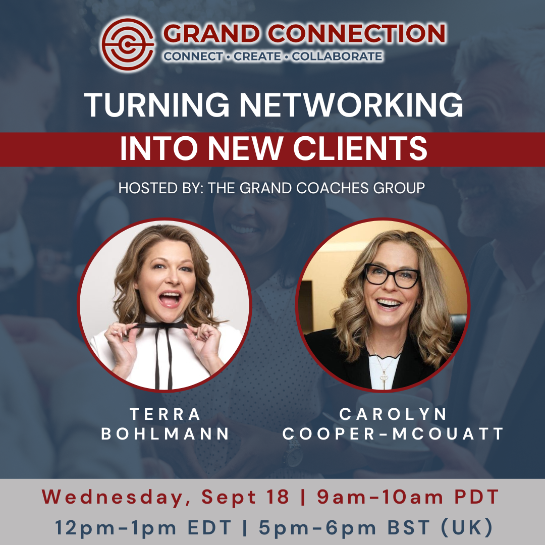 Sept 18 | Turning Networking into New Clients at The Grand Coaches ...