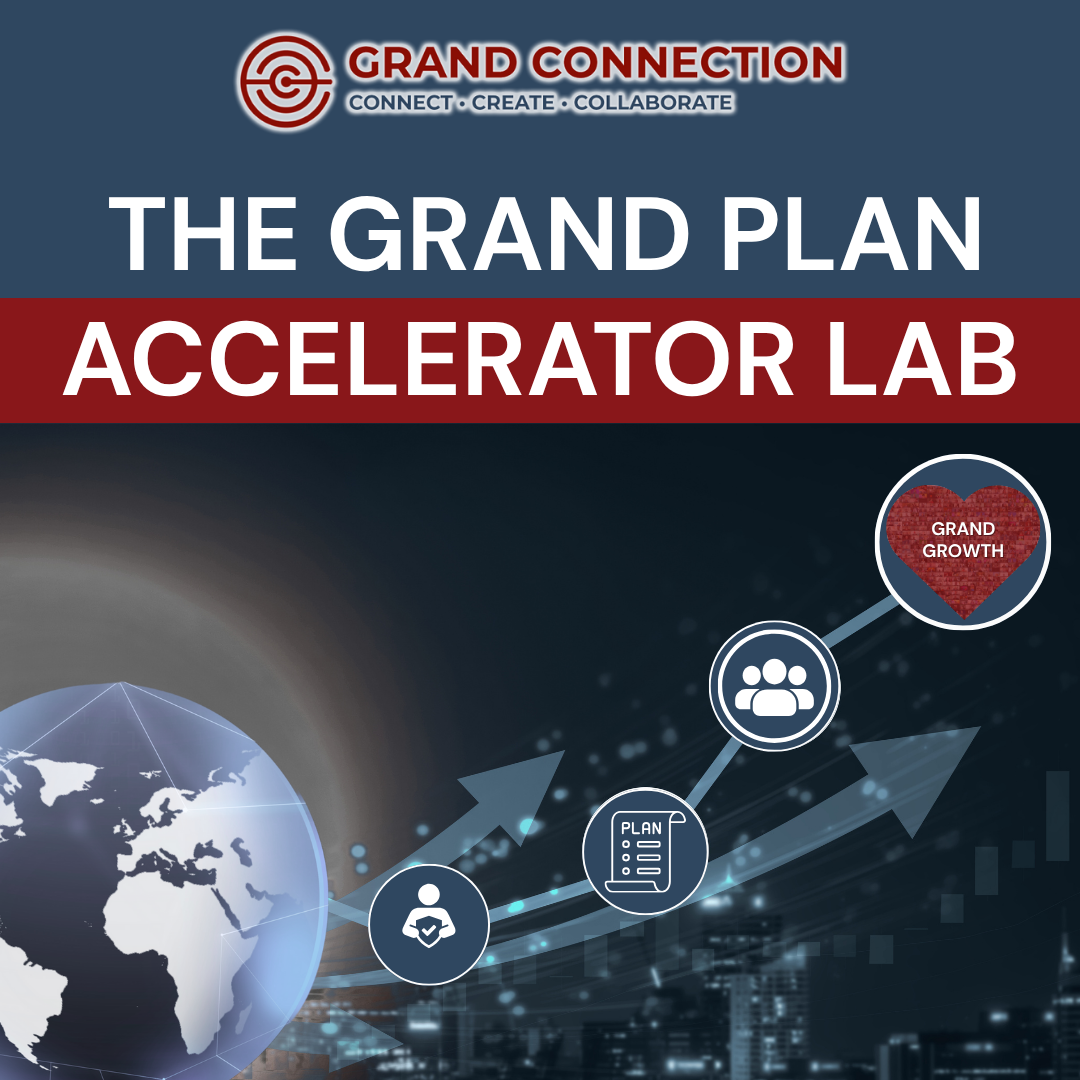 The Grand Plan Accelerator Lab - Grand Connection Business Community ...