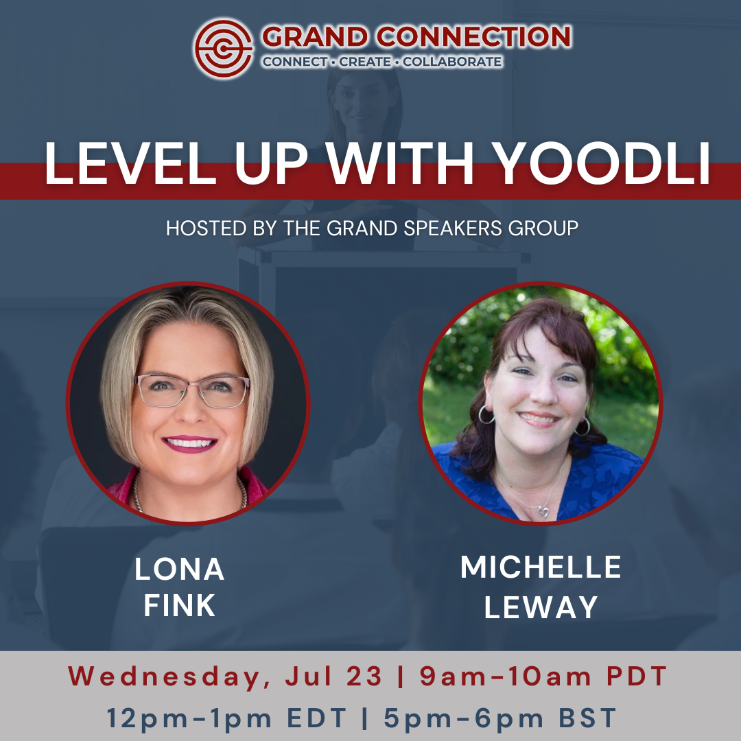 Jul 23 | Level Up with Yoodli at The Grand Speakers Group - Grand ...