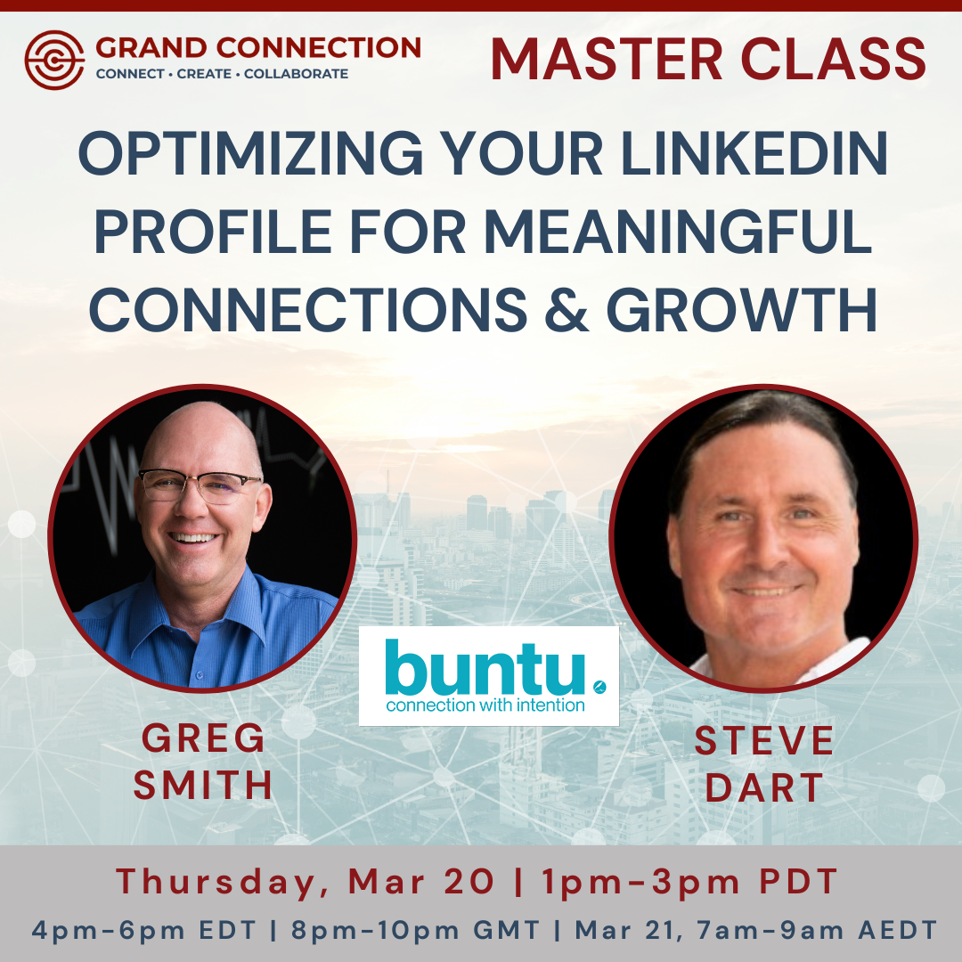 Mar 20 | Optimizing Your LinkedIn Profile for Meaningful Connections ...