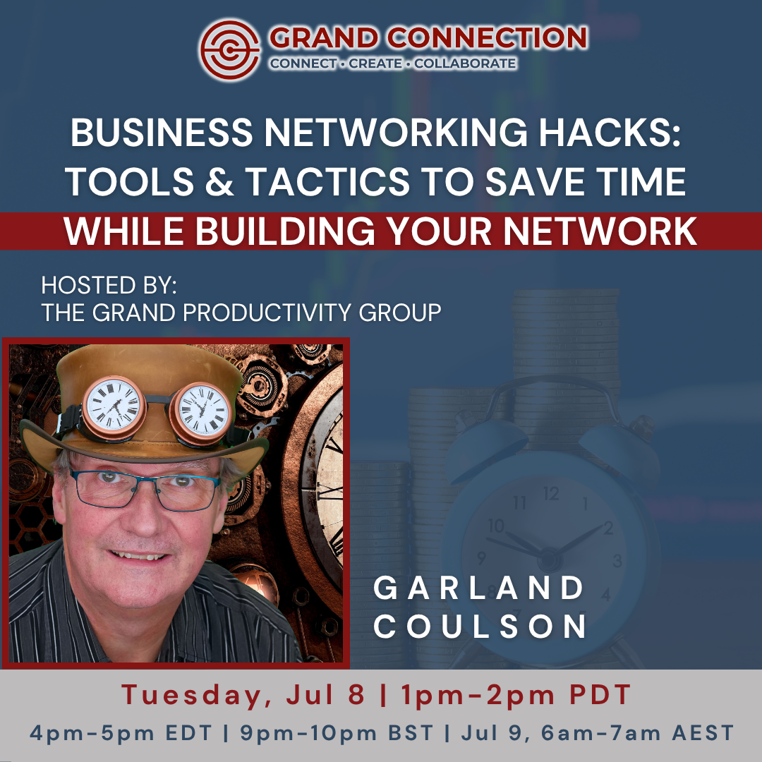 Jul 8 | Business Networking Hacks: Tools & Tactics to Save Time While ...