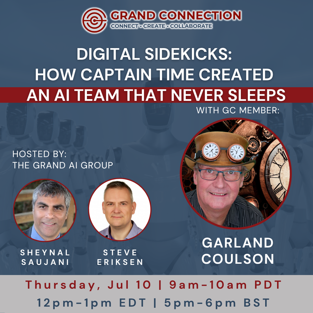 Jul 10 | Digital Sidekicks: How Captain Time Created an AI Team That Never Sleeps With Garland ...