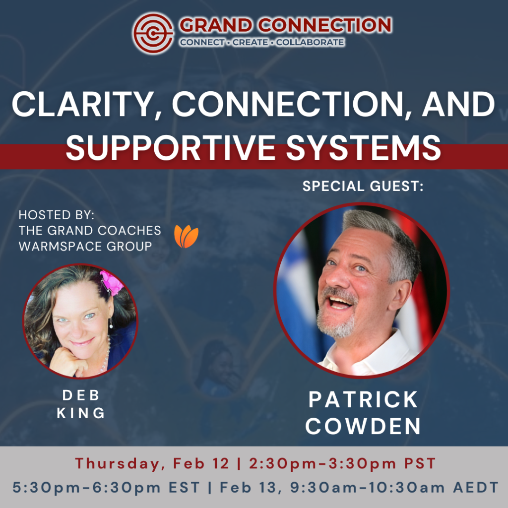 Feb 12 | Clarity, Connection, and Supportive Systems at The Grand ...