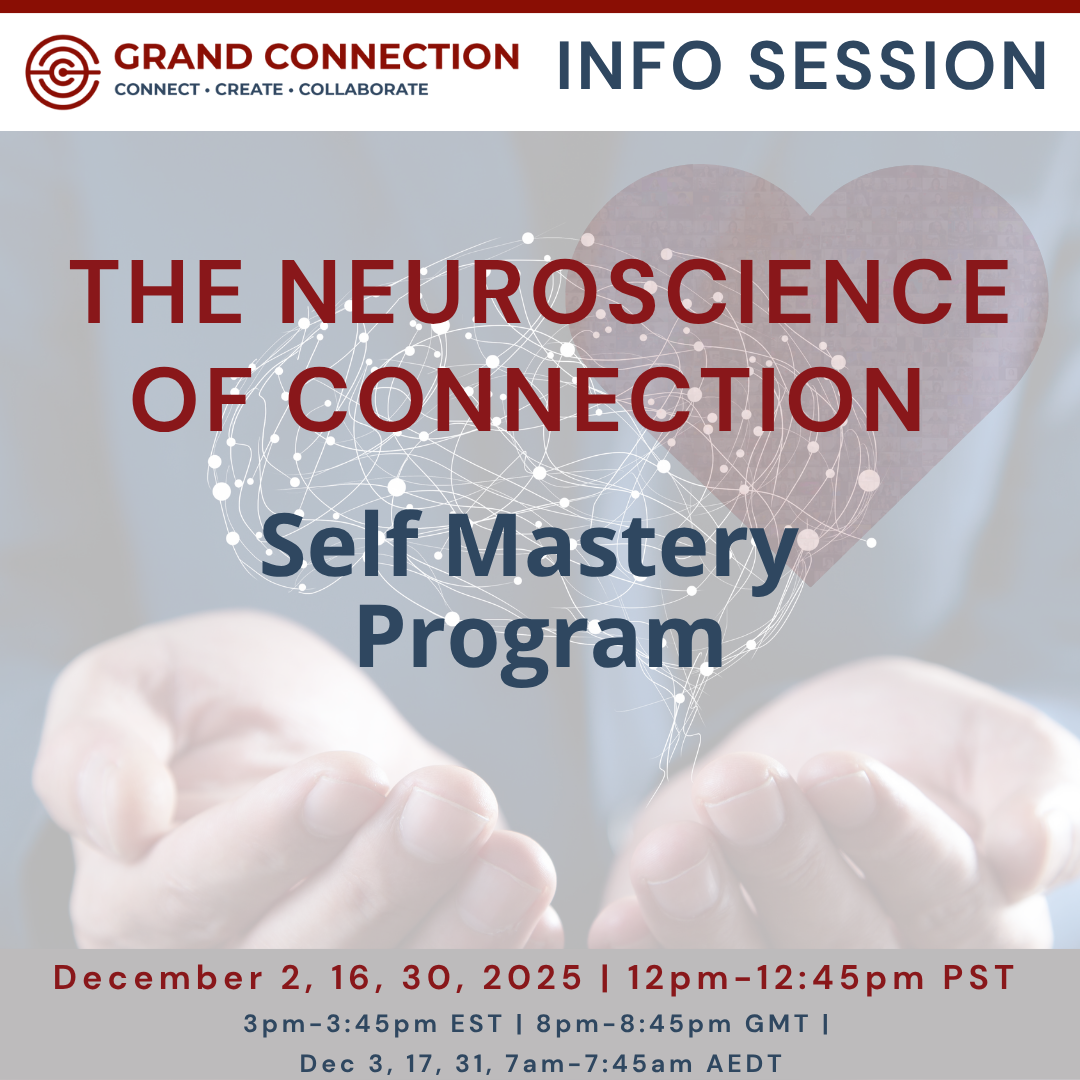 Dec 29 | Info Session: The Neuroscience of Connection Self Mastery ...