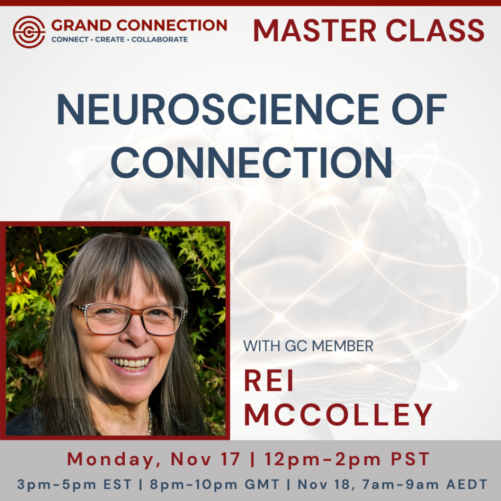 Nov 17 | The Neuroscience of Connection Master Class With Rei McColley ...